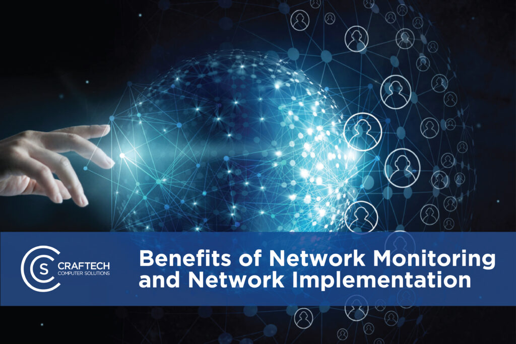 Benefits Of Network Monitoring And Network Implementation | IT Services