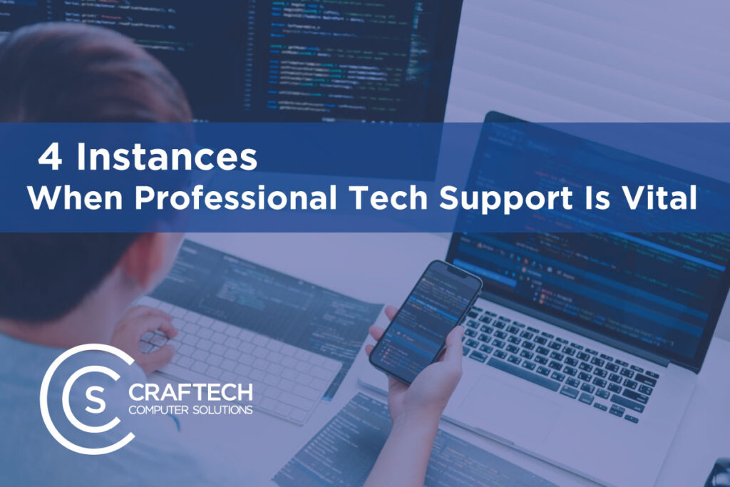 Digital Safety Net 4 Instances When Professional Tech Support Is Vital ...